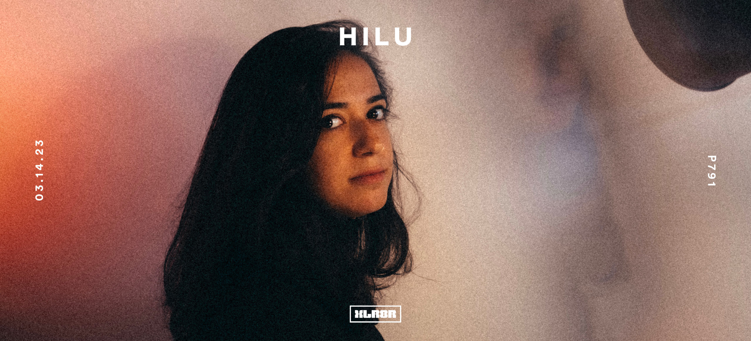 Podcast 791: Hilu - XLR8R